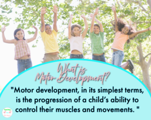 Motor Development - Teaching the TOT Flock